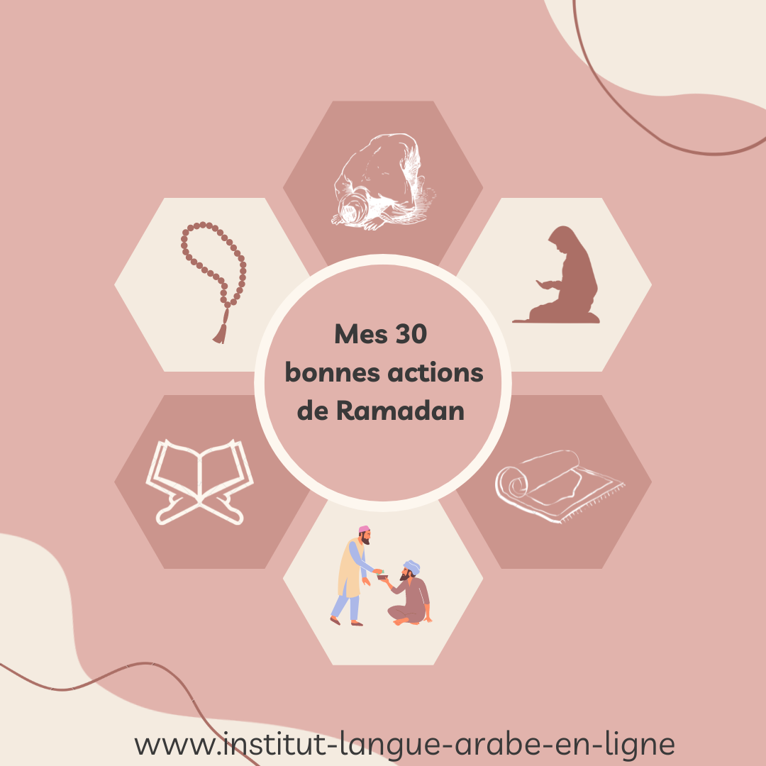 Mes 30 bonnes actions du mois de Ramadan
